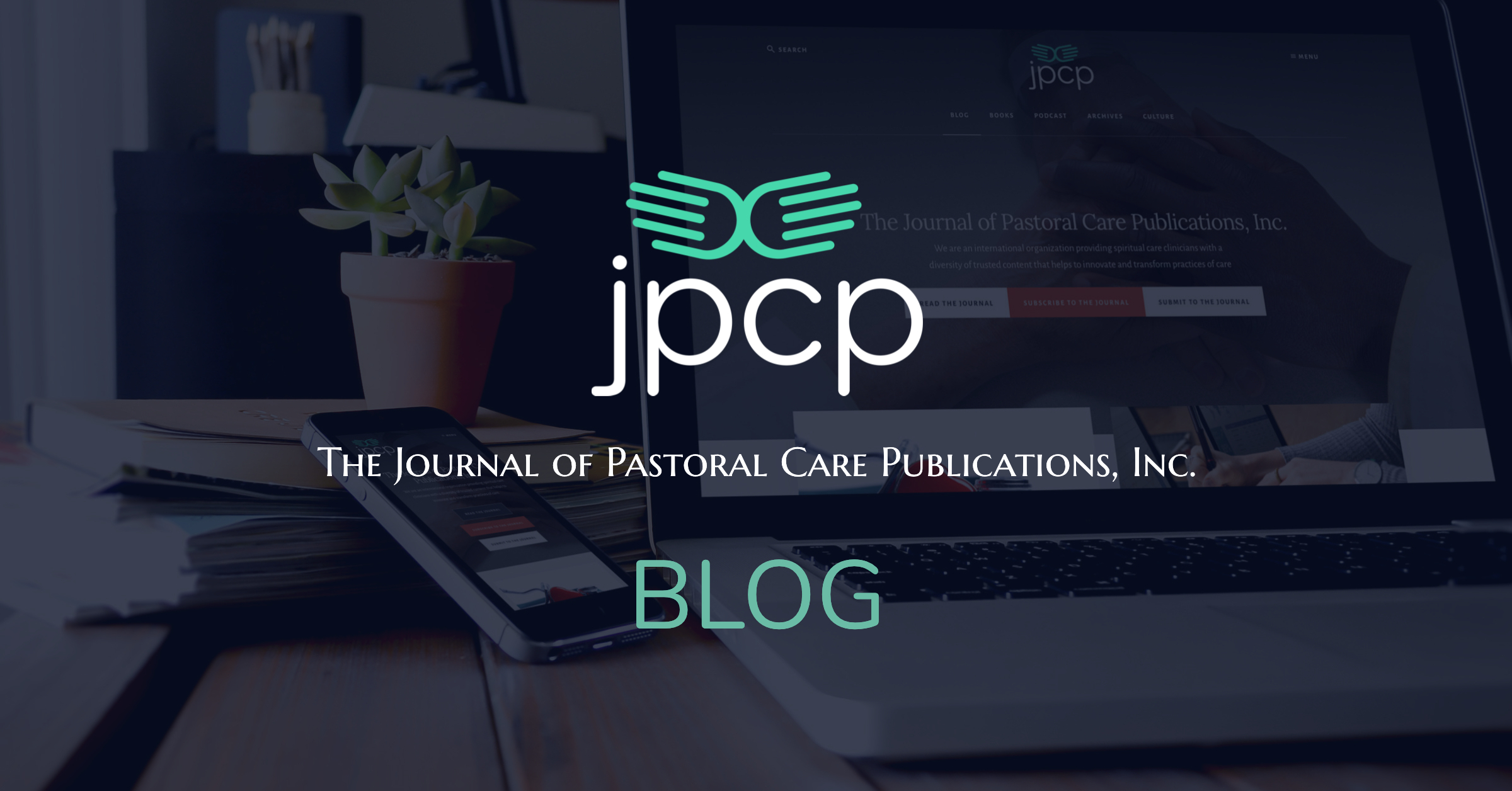 Blog Post Archives - Journal of Pastoral Care Publications